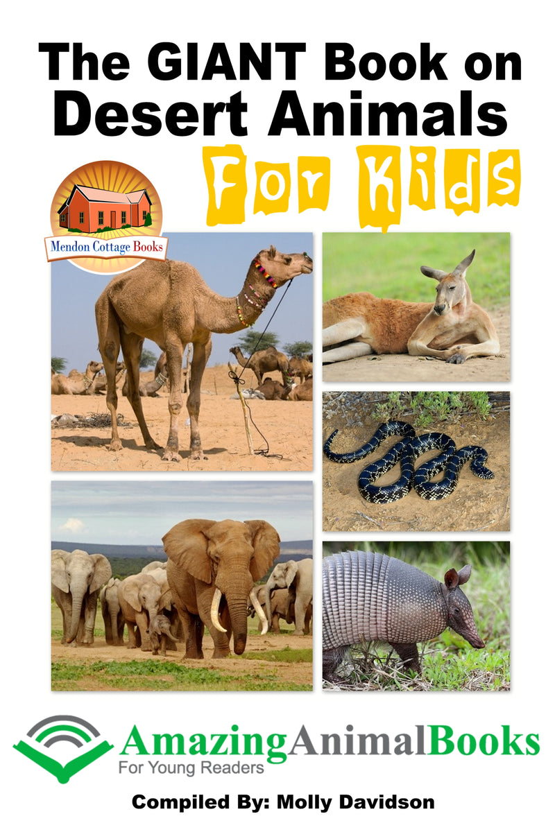 The GIANT Book on Desert Animals For Kids-Amazing Animal Books for You ...