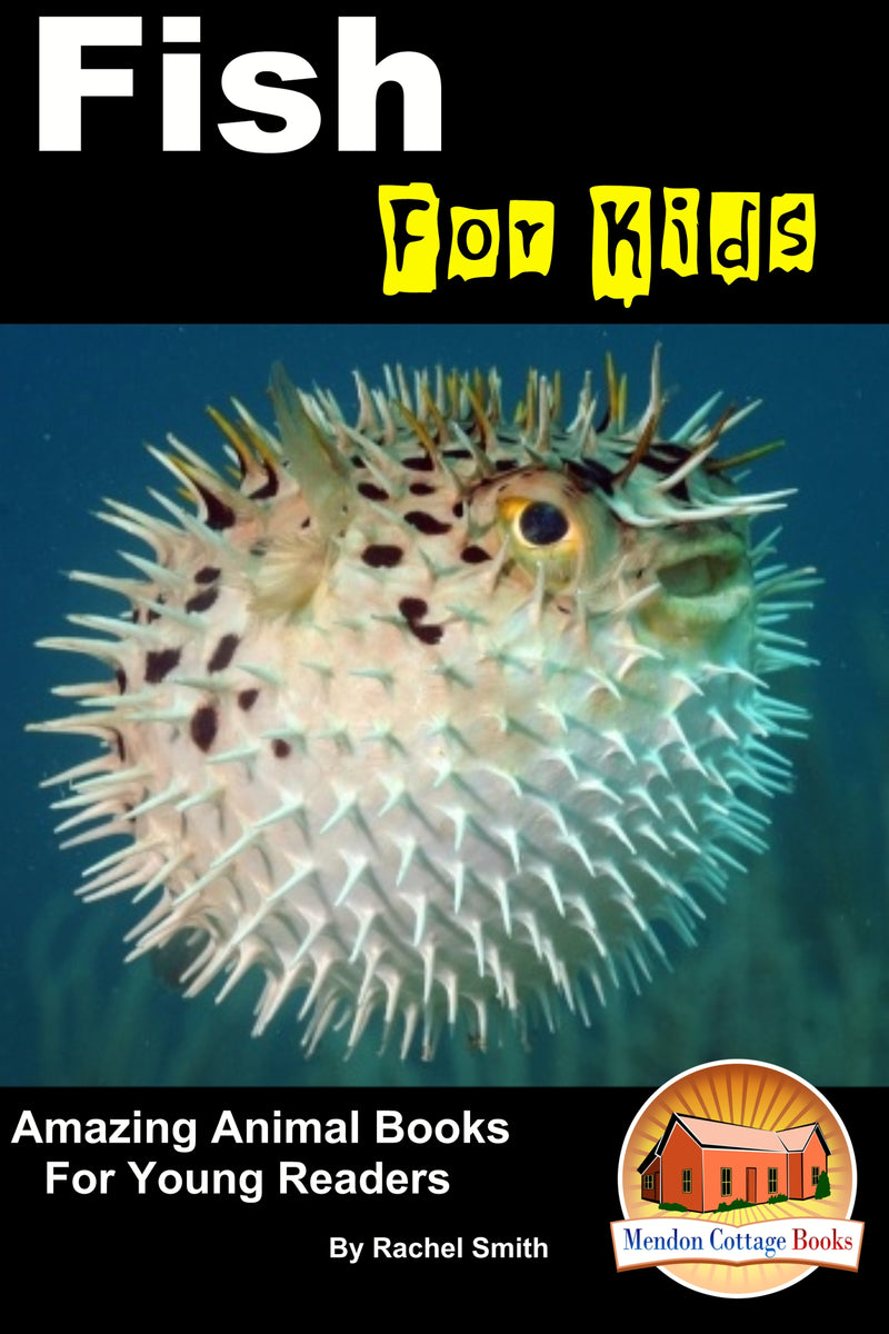 Fish For Kids Amazing Animal Books For Young Readers – Mendon Cottage Books