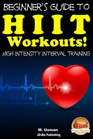 Beginners Guide to HIIT Workouts High Intensity Interval Training ...